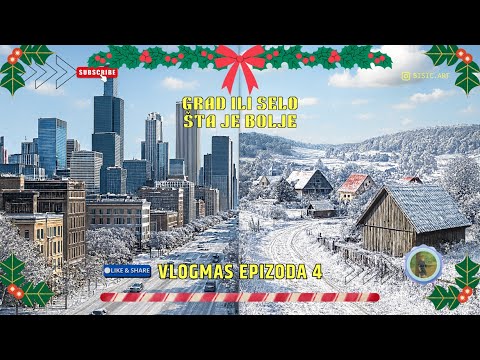 SELO ILI GRAD ŠTA JE BOLJE VLOGMAS 4 - YouTube