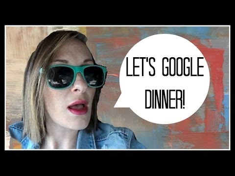 Let's Google Dinner! - YouTube