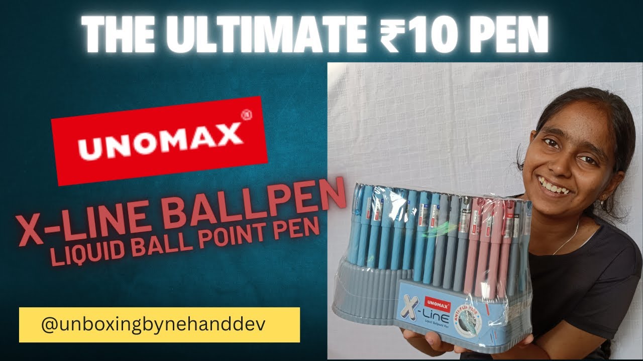 The Ultimate ₹10 Pen? Unomax X-Line Ball Pen Review by Neh and Dev ...