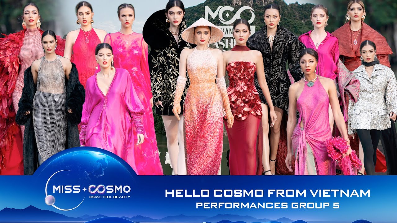 PERFORMANCES GROUP 5 | HELLO COSMO FROM VIETNAM | MISS COSMO 2024 - YouTube