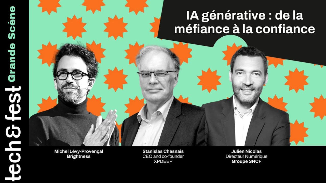 tech&fest : IA générative, de la méfiance à la confiance - YouTube