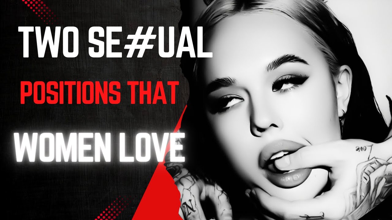 Two Best Positions ever that no woman joke with & how to do it right ...