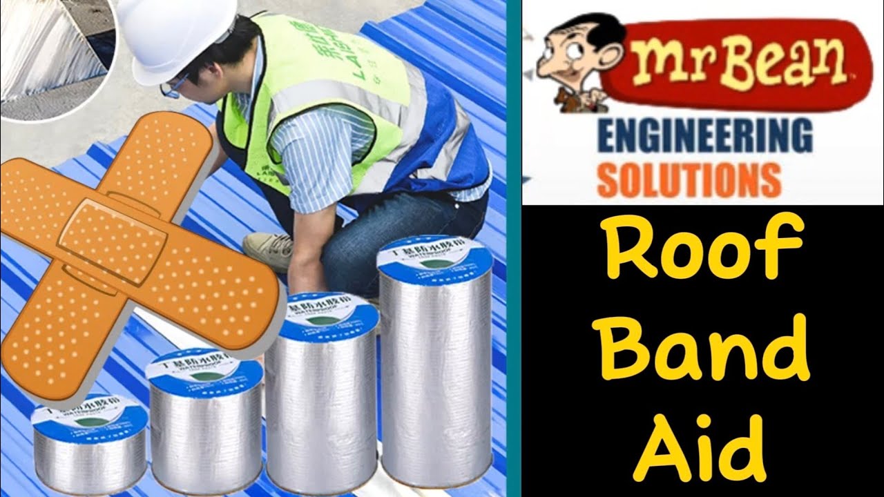 Roof Band Aid. Mr Bean Engineering. - YouTube