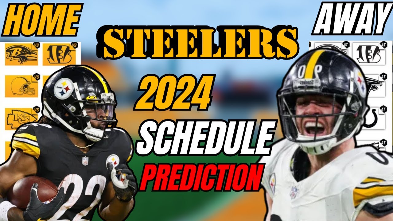 GUESS! Predicting The ENTIRE Pittsburgh Steelers 2024 SCHEDULE. - YouTube