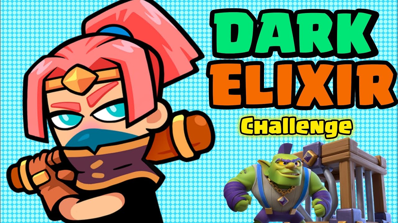 DARK ELIXIR CHALLENGE BEST DECK | DARK ELIXIR CLASH ROYALE - YouTube