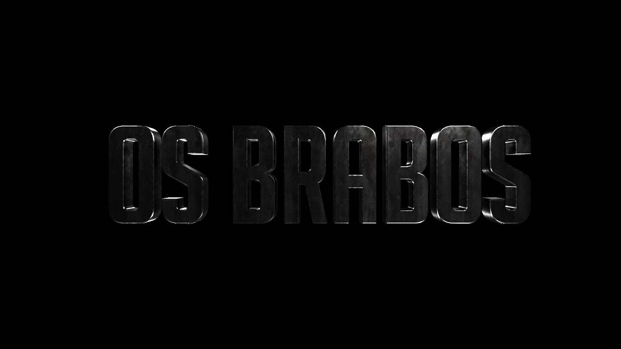 Os Brabos - YouTube