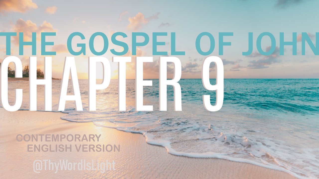 The Gospel of John // Chapter 9 // Scrolling Text // CEV - YouTube