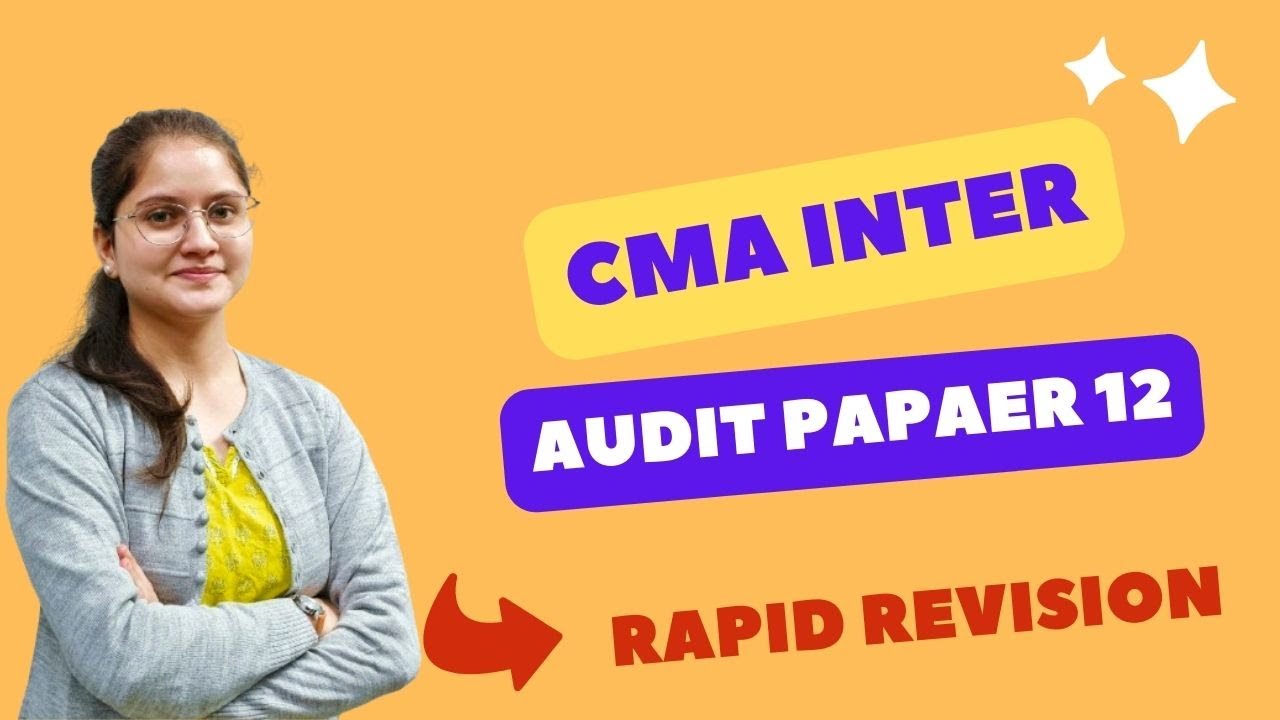 CMA INTER PAPER 12 AUDIT FULL REVISION - YouTube