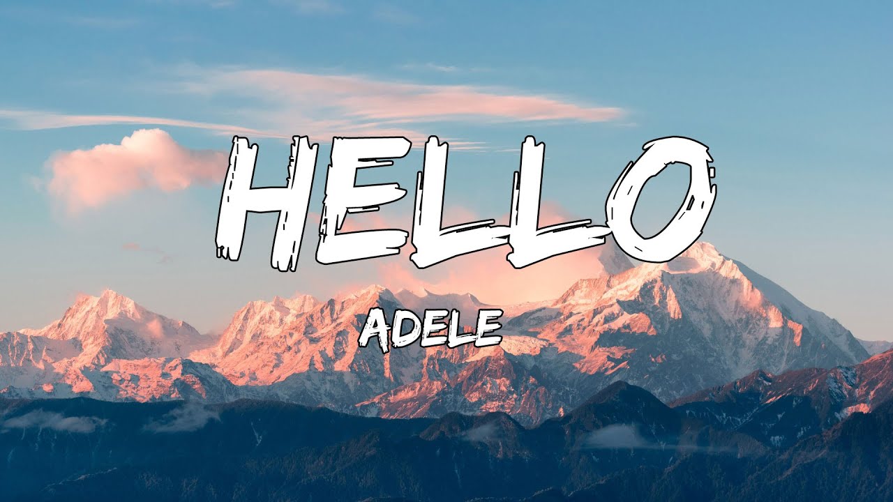Hello - Adele (Lyrics Video) | Jason Mraz, Taylor Swift, Charlie Puth 🎵 ...