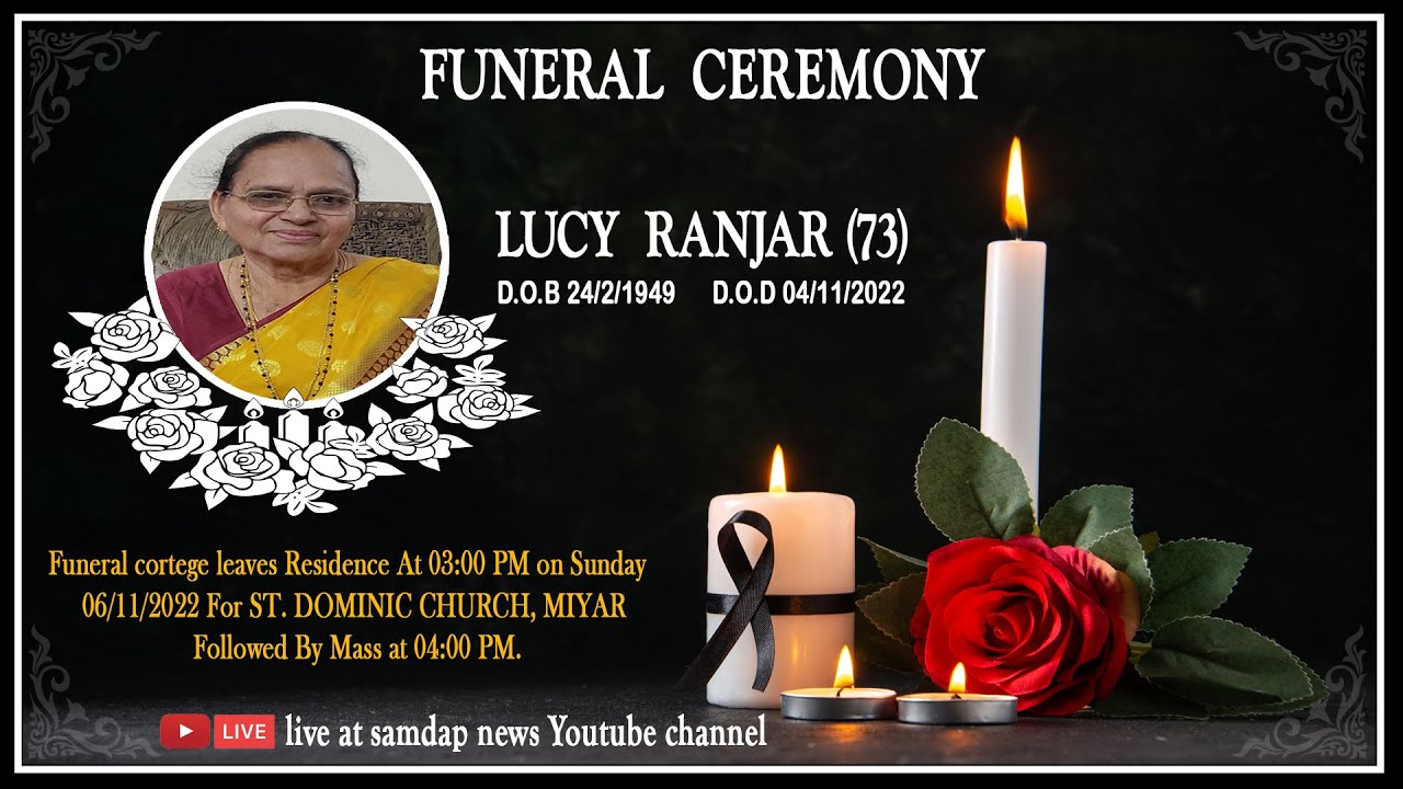 Funeral Ceremony Of Lucy Ranjar (73 Years) | ST. DOMINIC CHURCH, MIYAR ...
