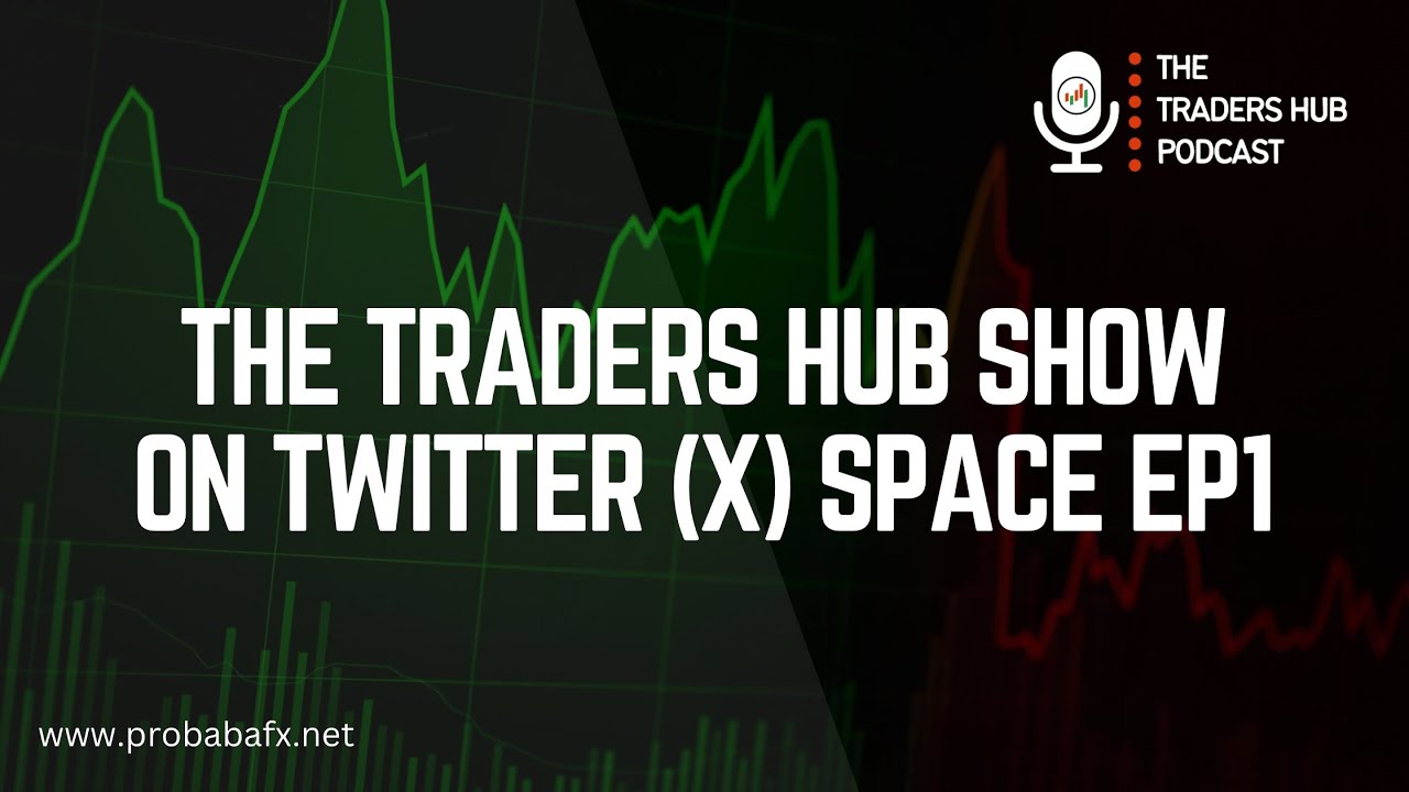 The Traders Hub Show on X Spaces EP1 - YouTube