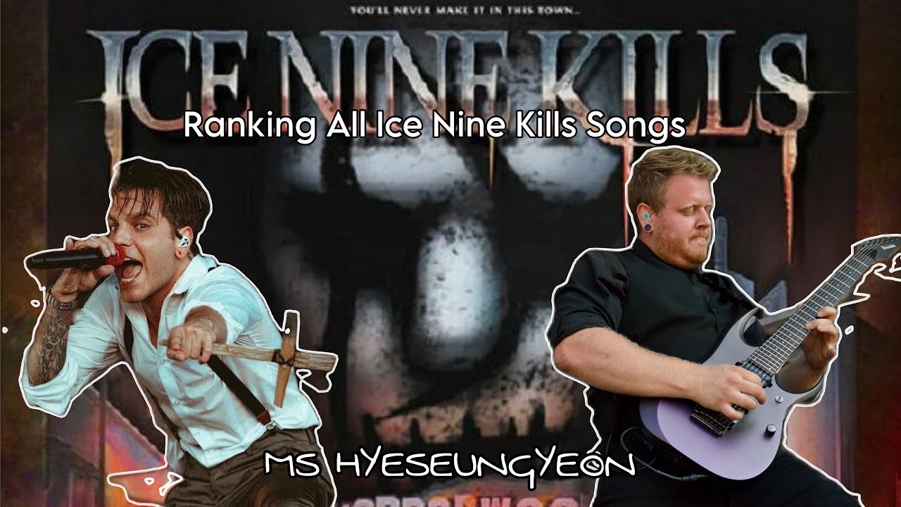 Ranking All Ice Nine Kills Songs - YouTube