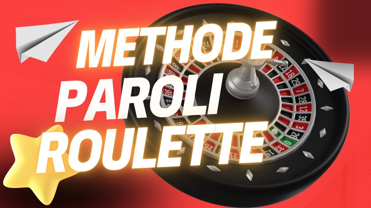 La méthode roulette de Paroli : Astuce des trois niveaux sur les ...