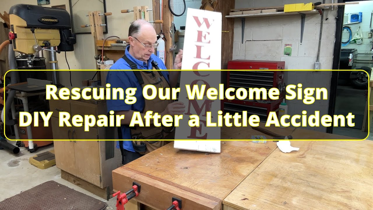 Rescuing Our Welcome Sign: DIY Repair After a Little Accident - YouTube