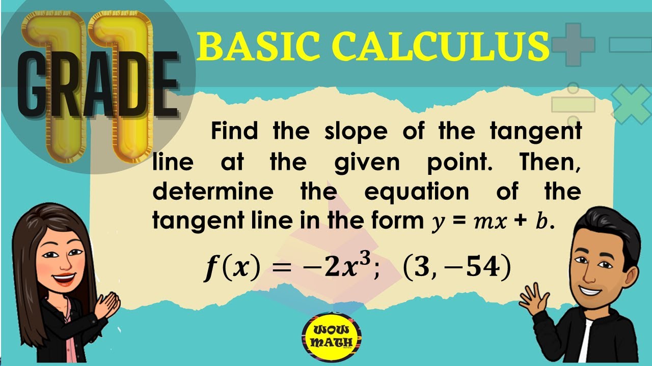 SLOPE AND EQUATION OF THE TANGENT LINE - YouTube