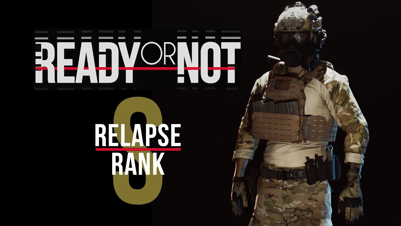 Ready or Not | Relapse | S rank - YouTube