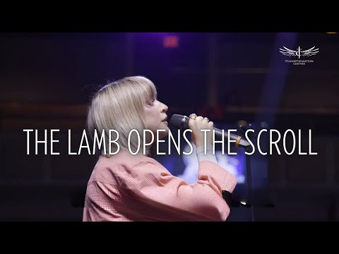 The Lamb Opens the Scroll (Live) - Sophia Isayev | Transformation Center Worship (05.03.2025)