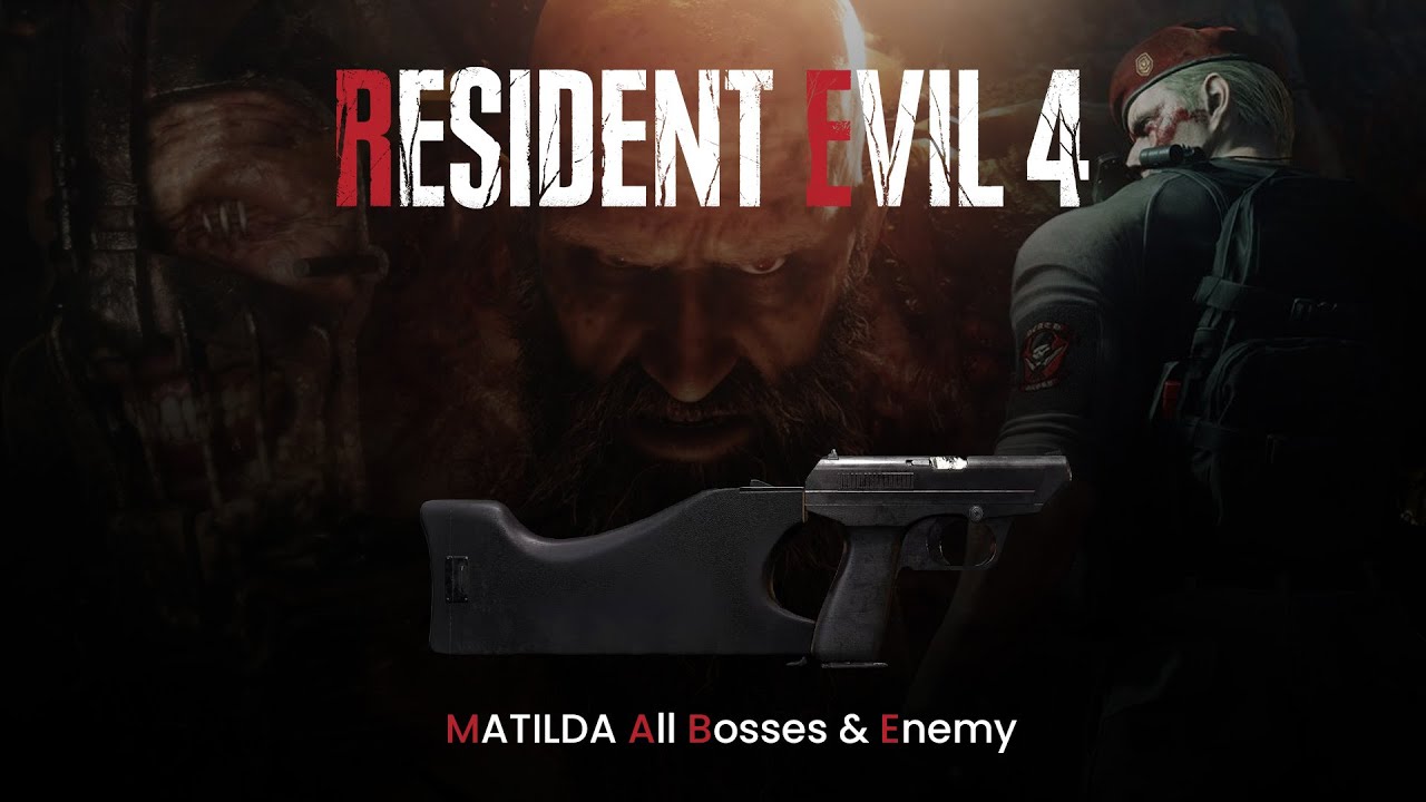 Resident Evil 4 Remake - Matilda All Bosses & Enemy โหมด Professionnal ...