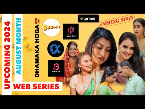 Upcoming Web Series In 2024 | Bigplay app, Hulchul App, Look app, Saheli app, Cinemagix |