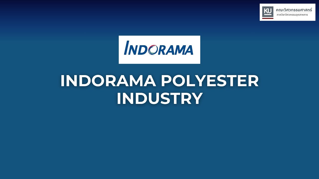 Indorama Polyester Industry - YouTube
