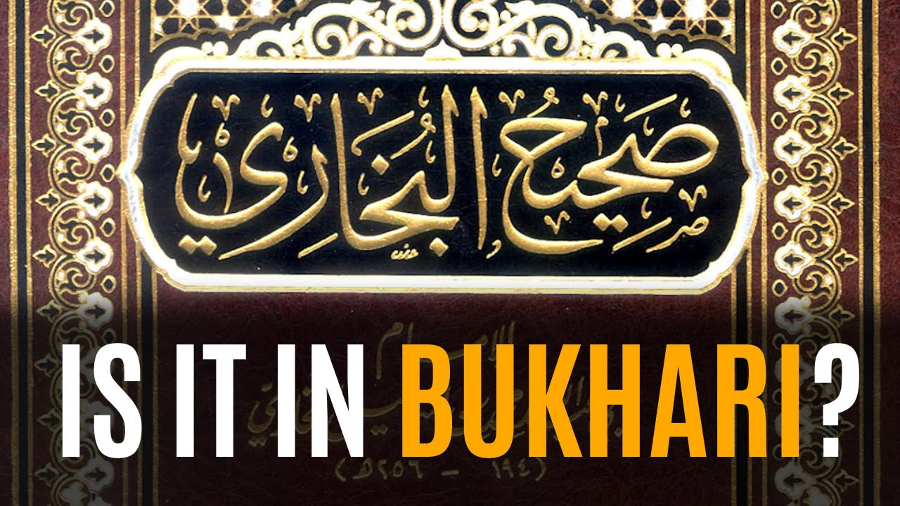 [ENG] Is it in Bukhari? By Maulana Ilyas Ghuman - YouTube