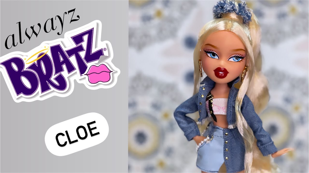 Alwayz Bratz Cloe unboxing and review! - YouTube