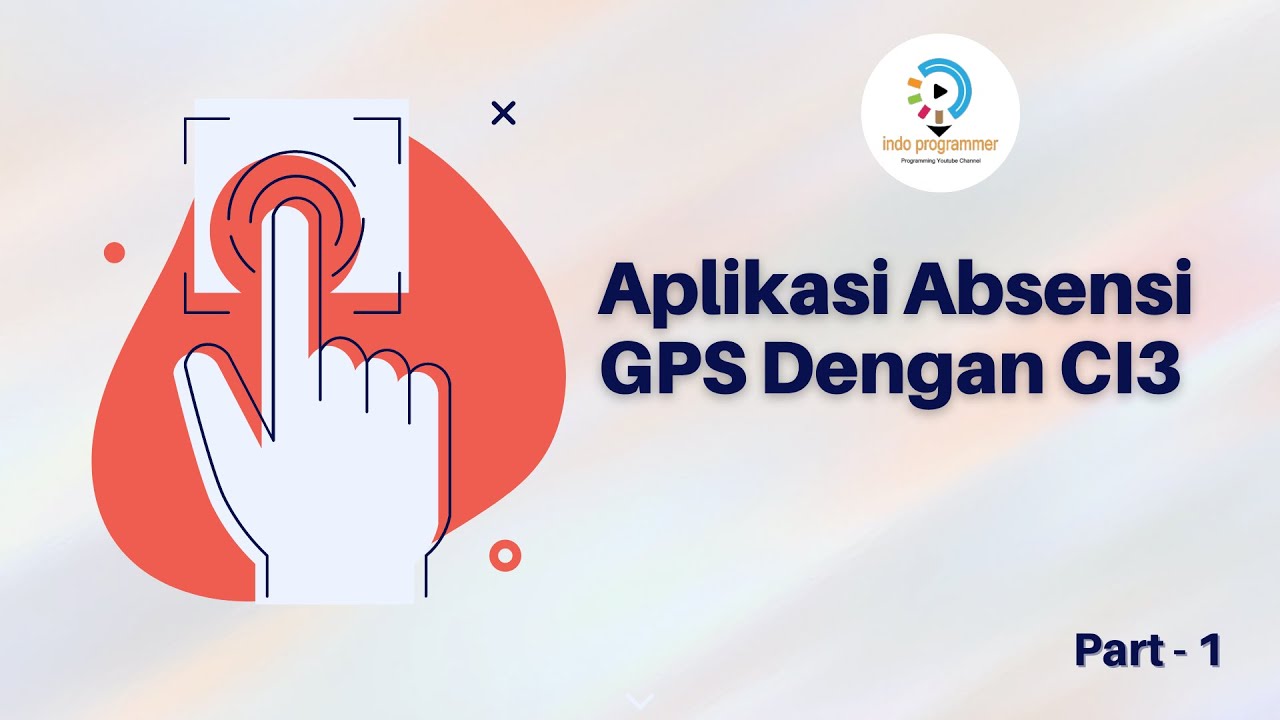 Aplikasi Absensi Karyawan Menggunakan GPS - Part 1 - YouTube