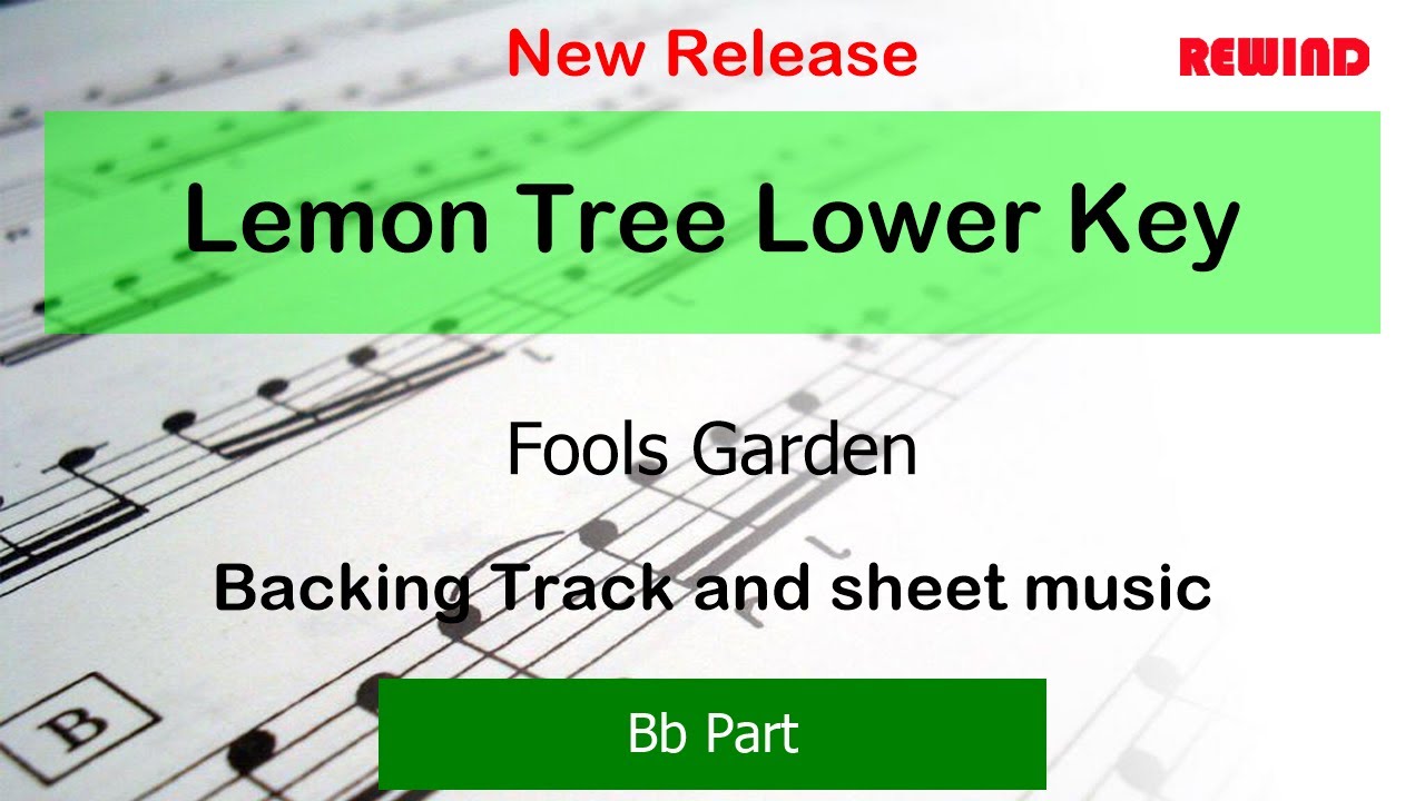 Lemon Tree Lower Key : Fools Garden : Bb Instruments Playalong Backing ...
