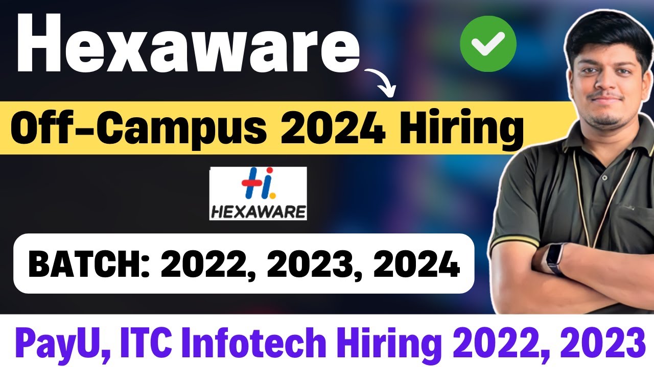 Hexaware Off Campus 2024 Hiring | PayU, ITC Infotech Hiring 2022, 2023 ...
