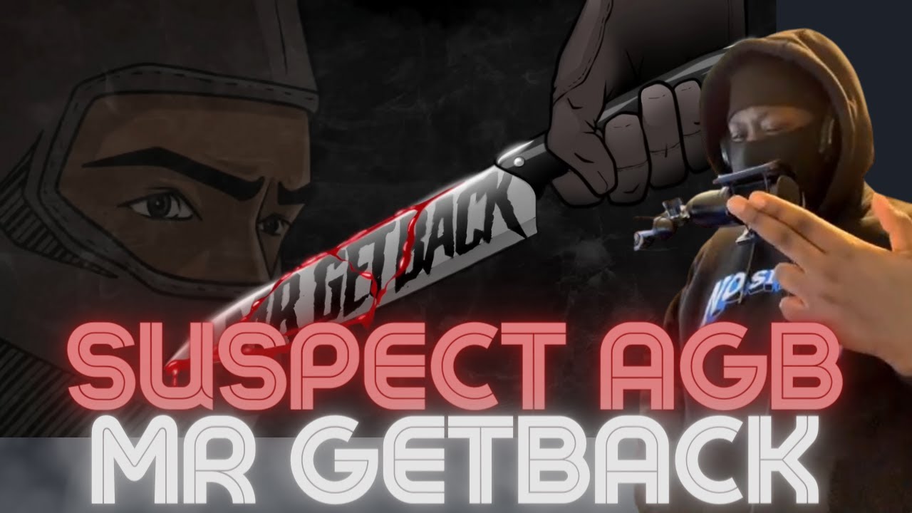 SUS IS BACK! | Suspect AGB - Mr Getback [REACTION] - YouTube