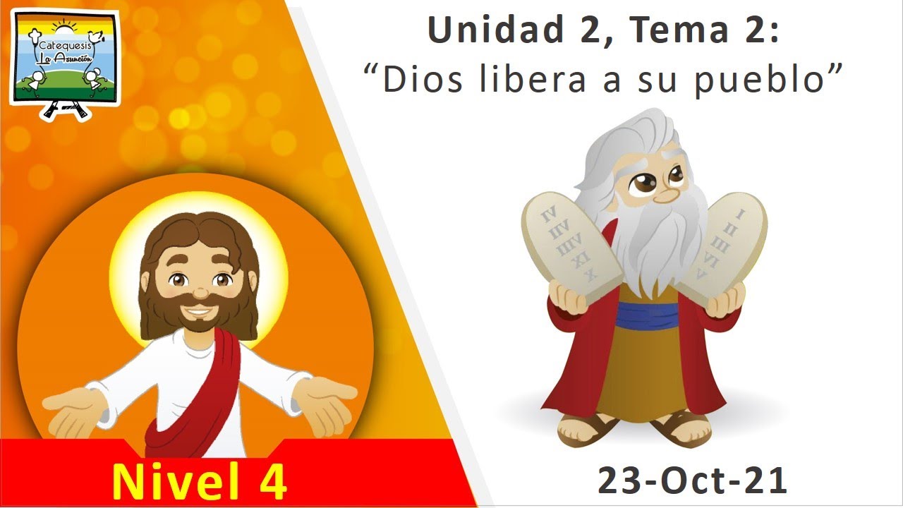 Nivel 4°, 2.2. "Dios libera a su pueblo" (24-Oct-21) - YouTube