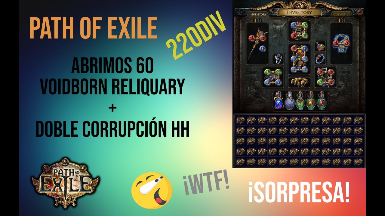ABRIMOS 60 VOIDBORN RELIQUARY + CORRUPCIÓN HH Y PASA ESTO | Path of ...