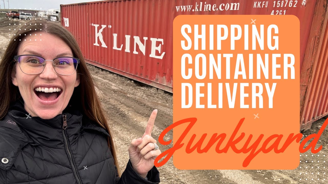 Junkyard - DELIVERY of 2ND Shipping Container - YouTube