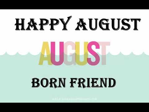 Happy Birthday August Born | August Birthday Wishes - YouTube