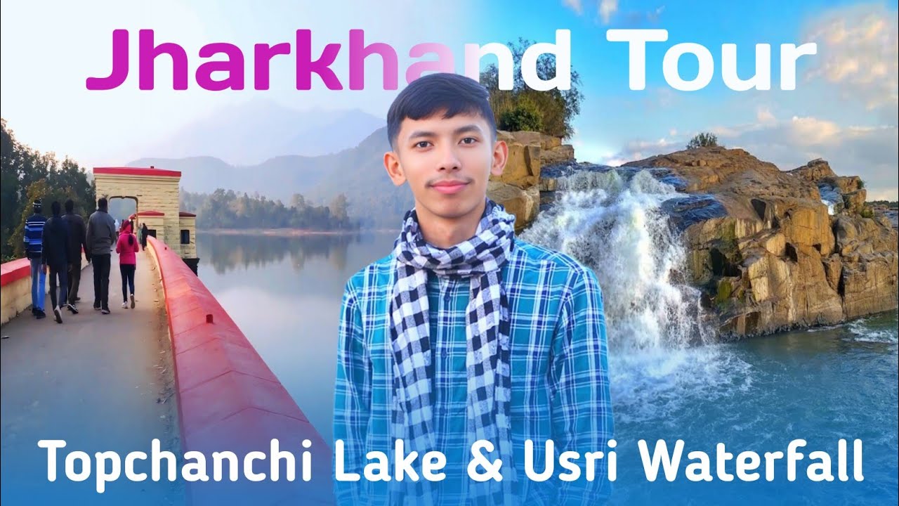 Usri Falls Giridih Jharkhand | Topchanchi Lake Jharkhand | Jharkhand ...
