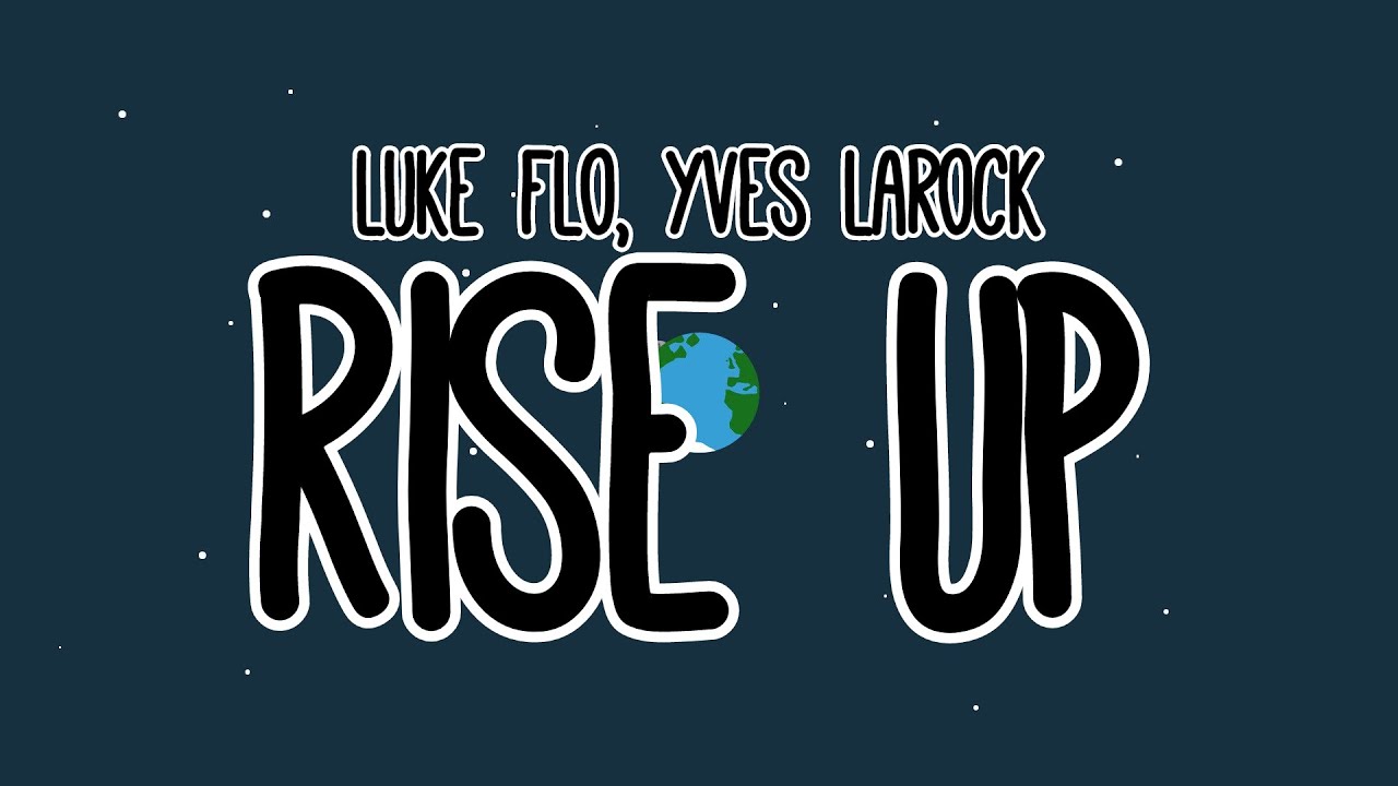 Luke Flo, Yves LaRock - Rise Up (Audio) - YouTube