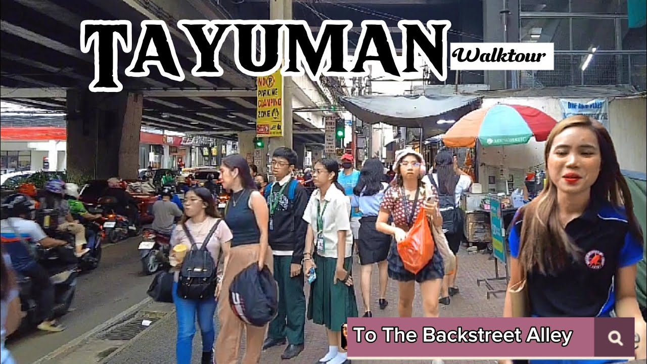 #walkthrough The Busy Street Of Tayuman To Its Backstreet Market ️ ...