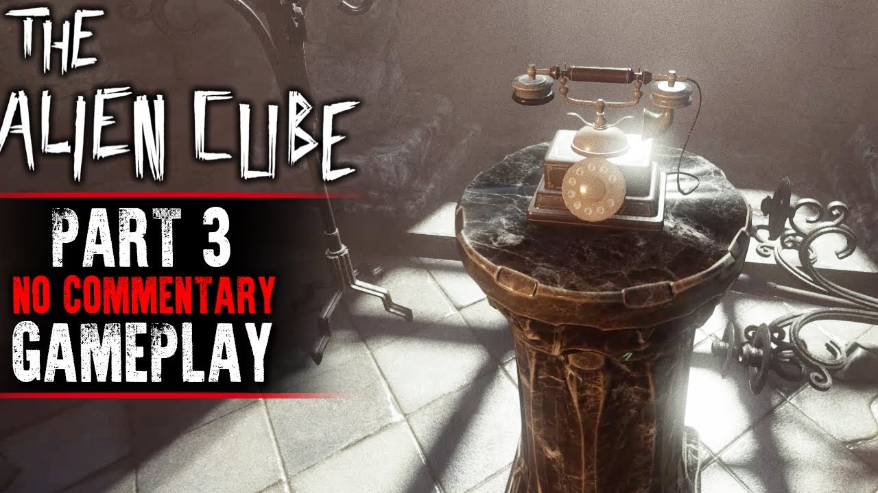 The Alien Cube - Part 3 Gameplay (No Commentary) - YouTube