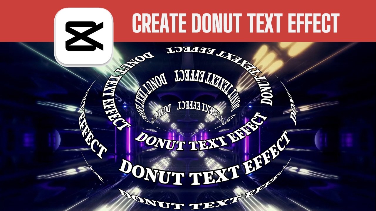 Easy Tutorial: Create a Donut Text Effect on CapCut PC - YouTube