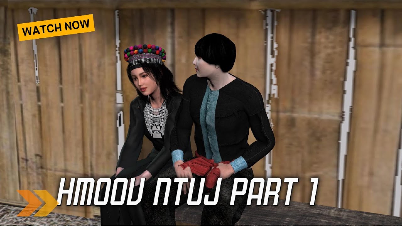 hmoov ntuj part 1 / hmong 3D - YouTube