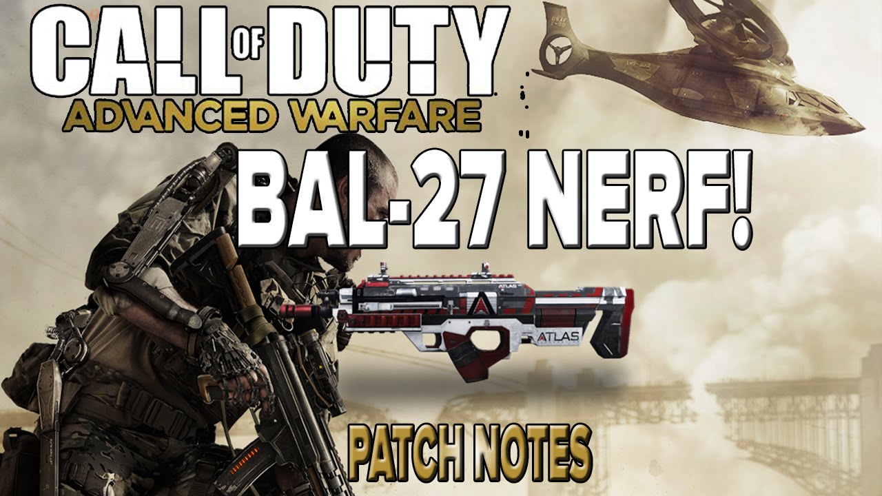 Call of Duty Advanced Warfare BAL-27 NERF! | Patch Notes (COD:AW PS4 ...