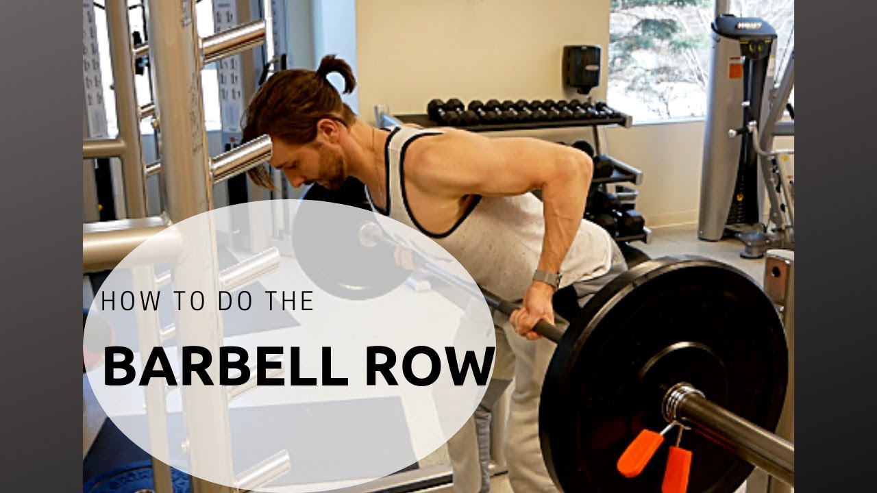 How to Bent Over Barbell Row - YouTube