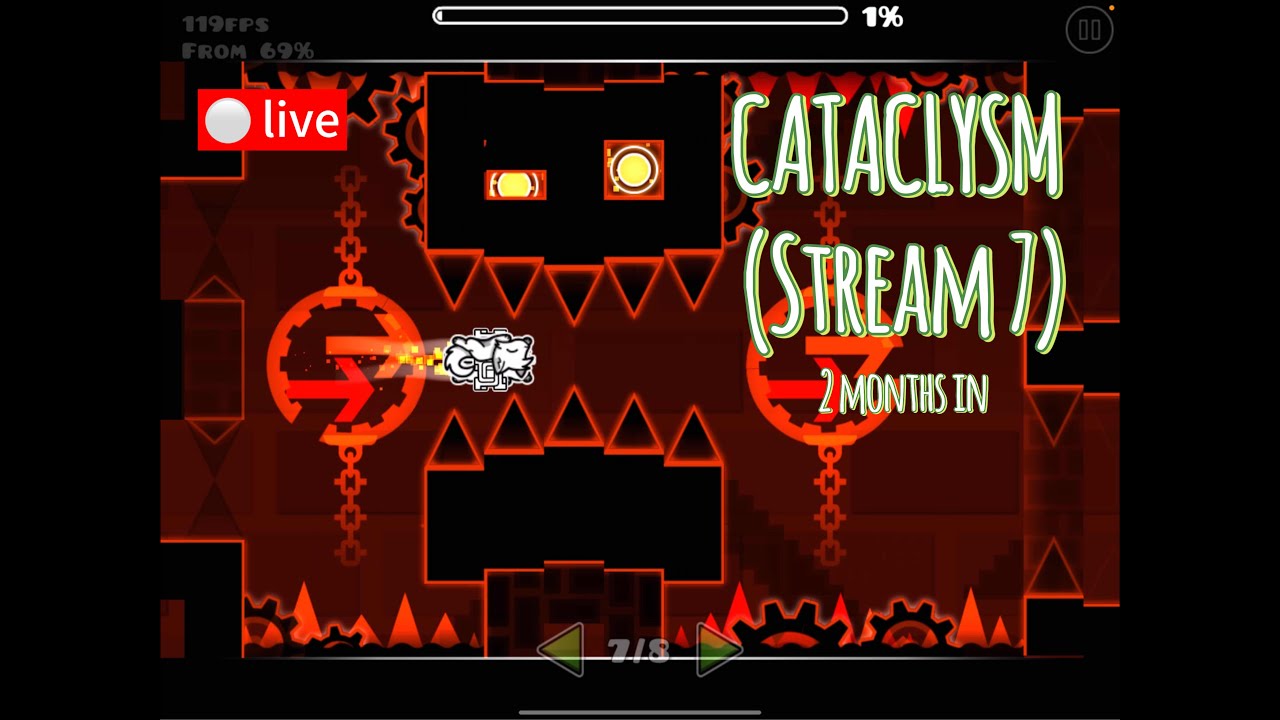 CATACLYSM 82% 71%x3 17-100X2 [STREAM 7] GO = 40 LETS BEAT THIS LEVEL - YouTube