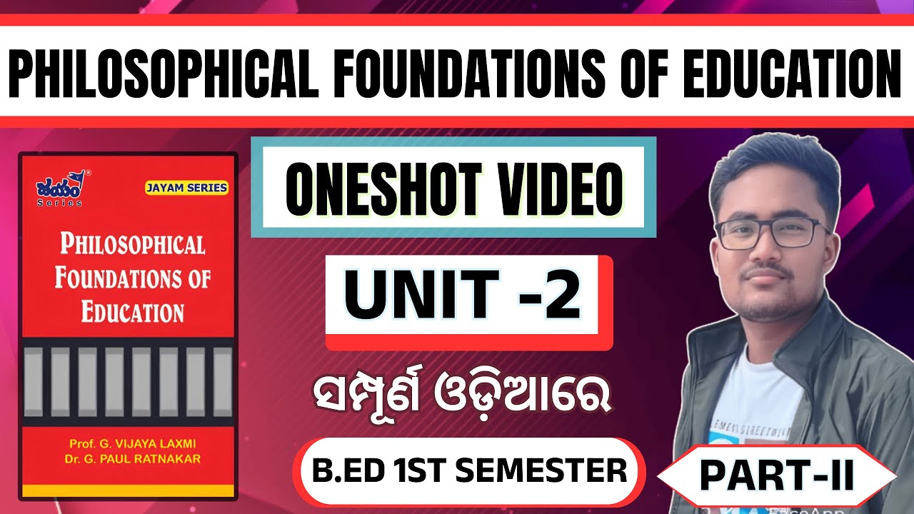 Philosophical Foundations – Unit 2 - PART - 2 | One Shot Complete ...