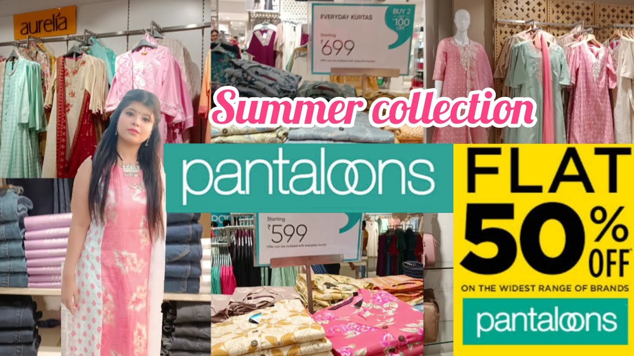 Pantaloons Latest Summer Collection 2024 | Shopping at Pantaloons ...