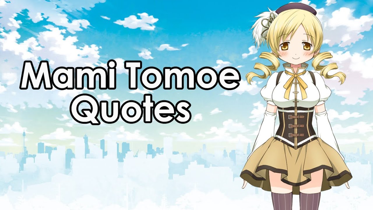 Magia Record Quotes: Mami Tomoe - YouTube