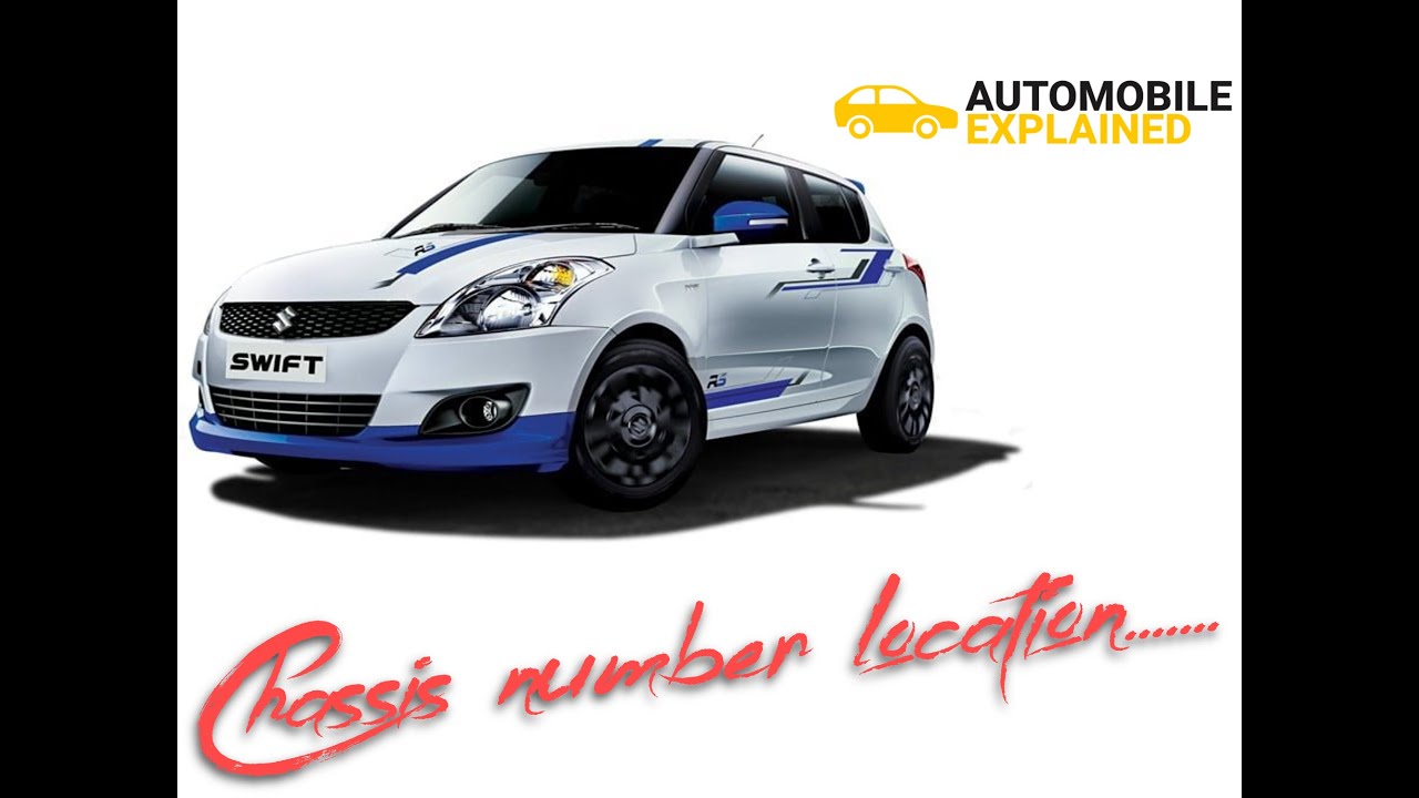 maruti suzuki swift vxi chassis no and vin plate location - YouTube
