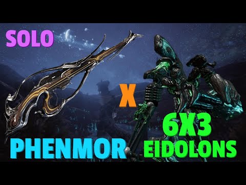 Warframe | Eidolon 6x3 Solo | PHENMOR | No Riven/Bless/Cipher/Pads ...