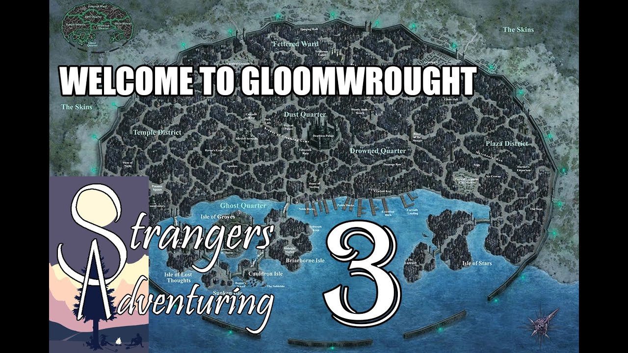 Relaxing D&D | Strangers Adventuring | Welcome to Gloomwrought Pt.1 ...