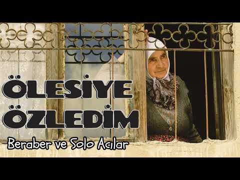 Ölesiye Ölesiye Özledim
